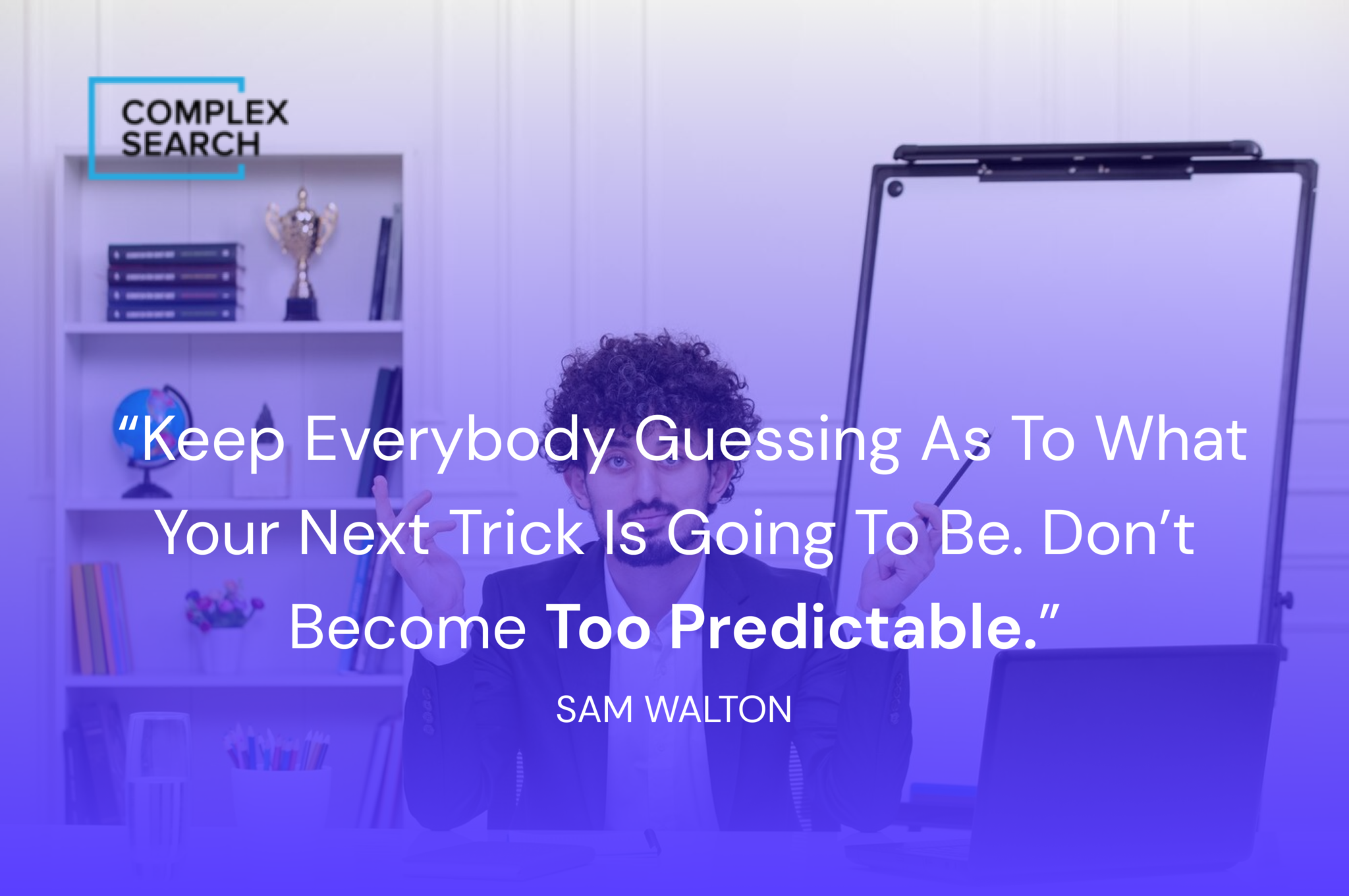 55 Sam Walton Quotes On Business, Success, And Life